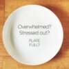 Is Your Plate Too Full? - Chuck Bartok